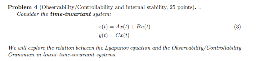 Problem 4 (Observability/Controllability and internal | Chegg.com