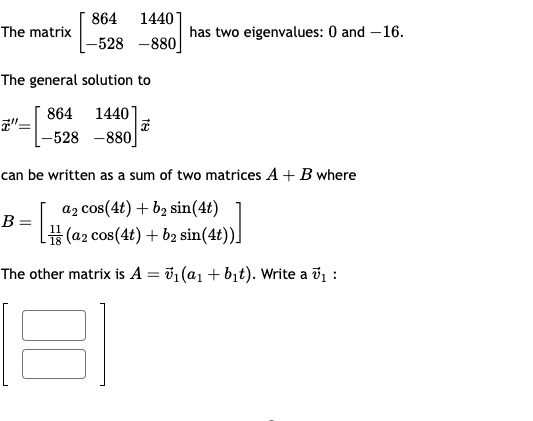 Solved The matrix [8641440-528-880] ﻿has two eigenvalues: 0 | Chegg.com