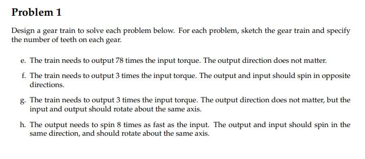 Solved Problem 1 Design a gear train to solve each problem | Chegg.com