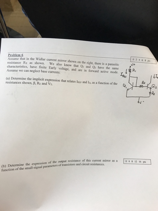 Solved Problem 6 Assume that in the Widlar current mirror | Chegg.com