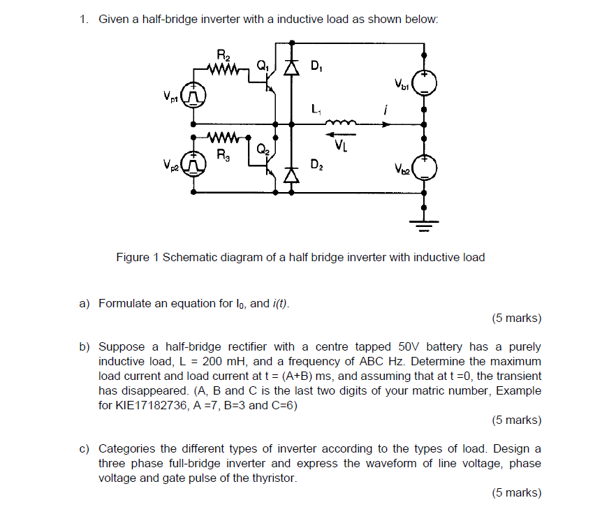 1. Given a half-bridge inverter with a inductive load | Chegg.com
