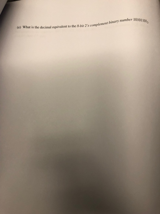 Solved hinary number 1010110 2. (e) What is the decimal | Chegg.com