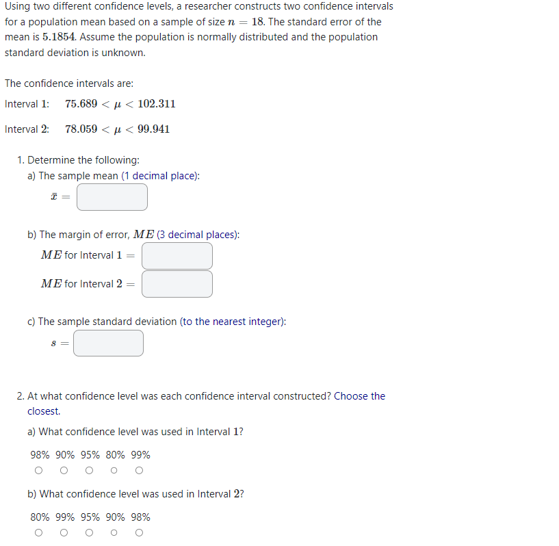 Solved Using two different confidence levels, a researcher | Chegg.com
