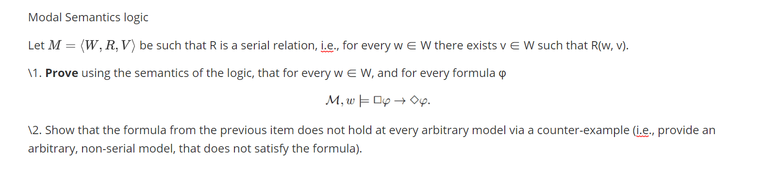 Solved Modal Semantics logic Let M= W,R,V be such that R is | Chegg.com