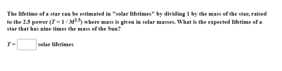 Solved The lifetime of a star can be estimated in "solar | Chegg.com