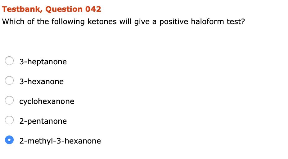 Solved Testbank, Question 042 Which of the following ketones | Chegg.com