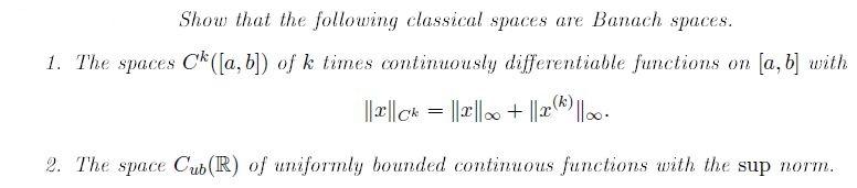 Solved Show that the following classical spaces are Banach | Chegg.com