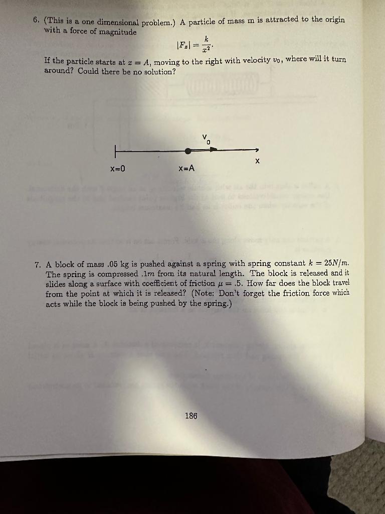 Solved 6. (This is a one dimensional problem.) A particle of | Chegg.com