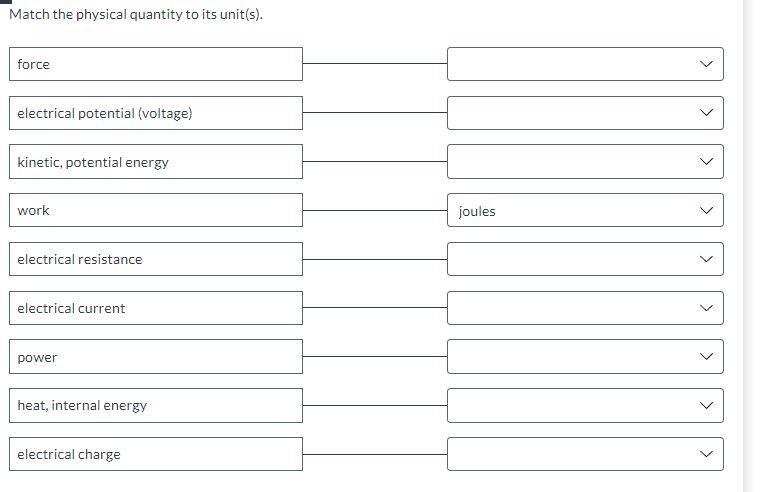 Solved Match the physical quantity to its unit(s). force | Chegg.com