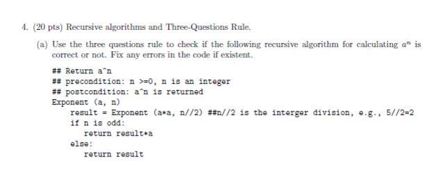 Solved 4. (20 pts) Recursive algorithms and Three-Questions | Chegg.com