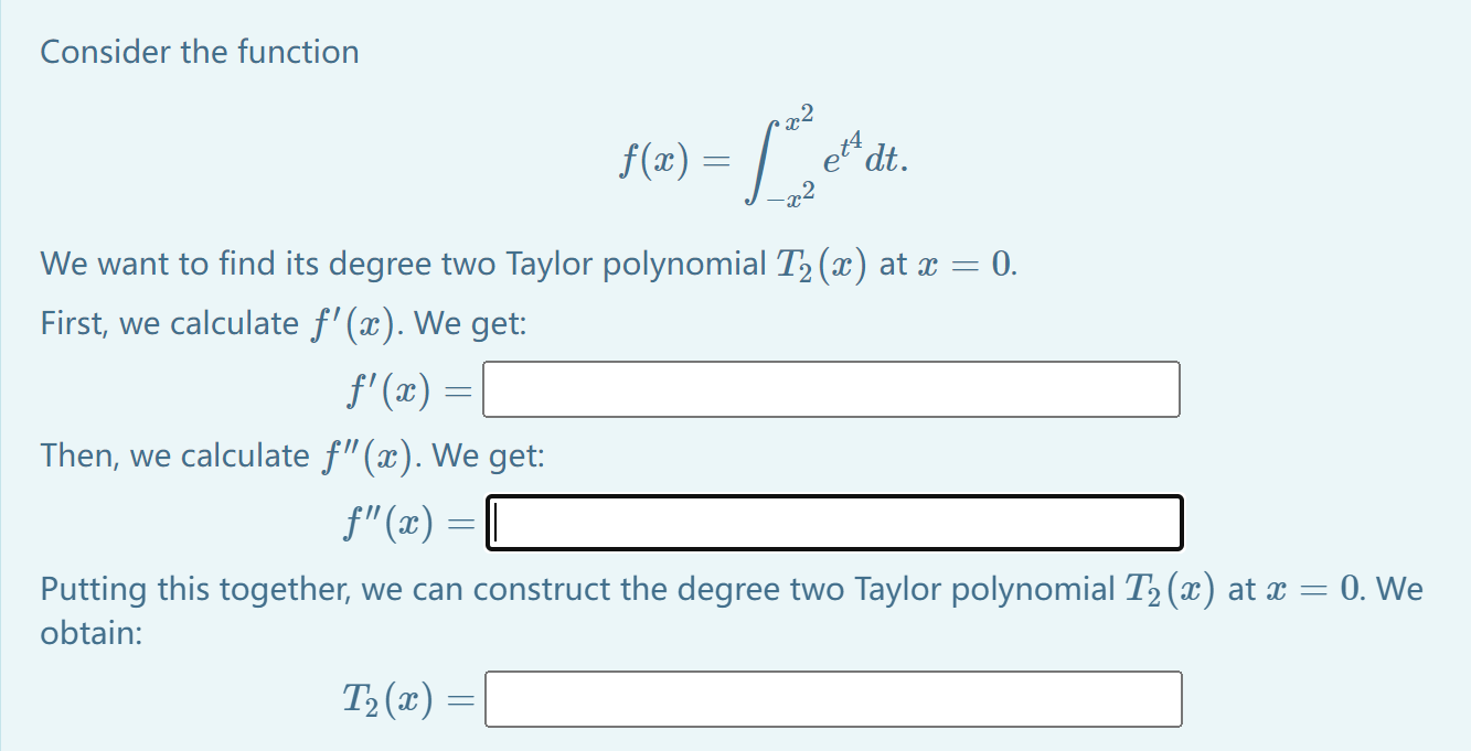 Solved Consider the function f(x)=∫−x2x2et4dt We want to | Chegg.com