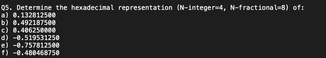 Solved Q5. Determine the hexadecimal representation | Chegg.com