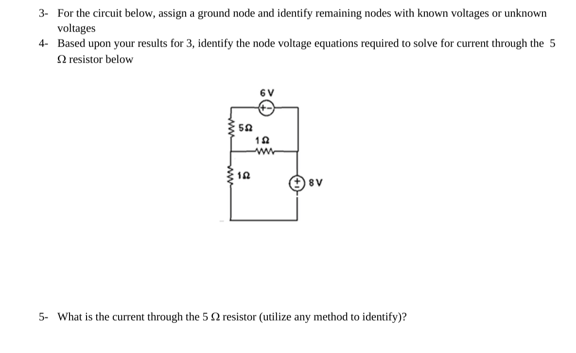 Solved 3- For the circuit below, assign a ground node and | Chegg.com