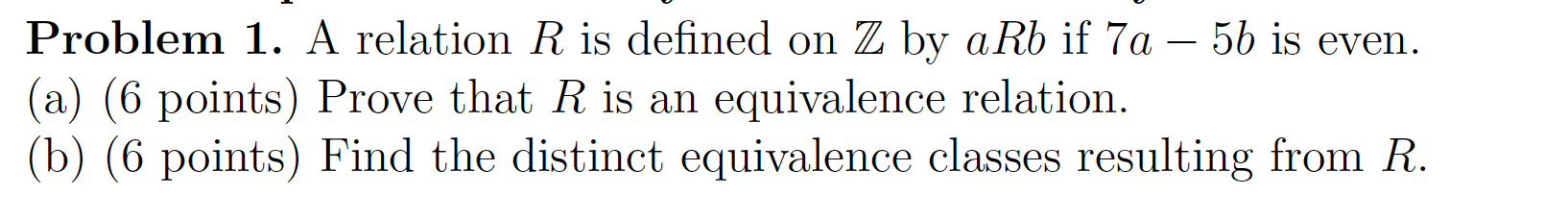 Solved Problem 1. A relation R is defined on Z by a Rb if 7a | Chegg.com