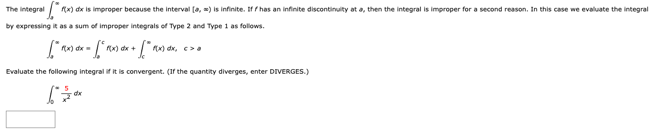 Solved The integral ∫a∞f(x)dx is improper because the | Chegg.com