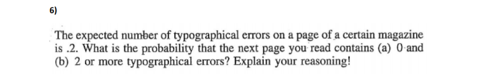 Solved 6) The expected number of typographical errors on a | Chegg.com