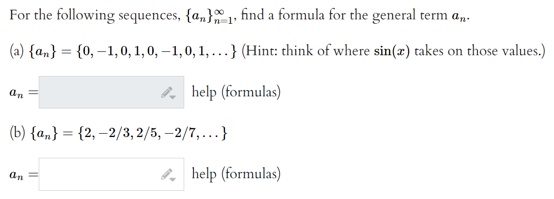 Solved For the following sequences, {an}=1, find a formula | Chegg.com