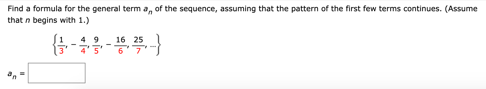 Solved Find a formula for the general term an of the | Chegg.com