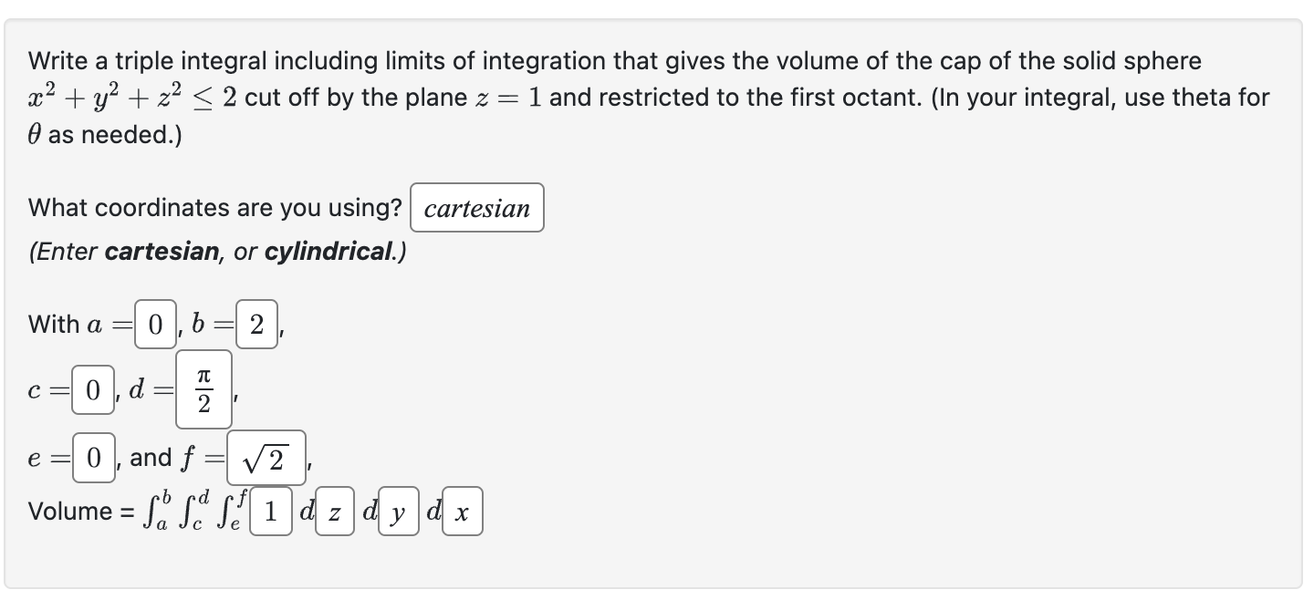 Solved Write a triple integral including limits of | Chegg.com