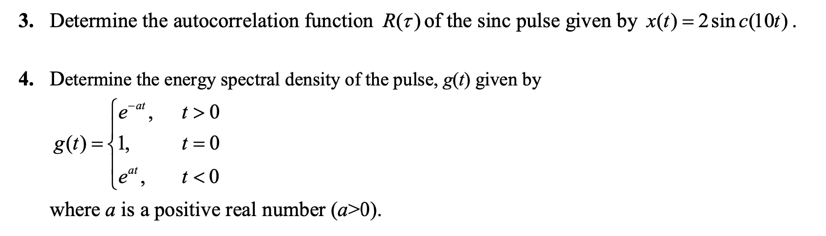 Solved 3. Determine the autocorrelation function R(T) of the | Chegg.com