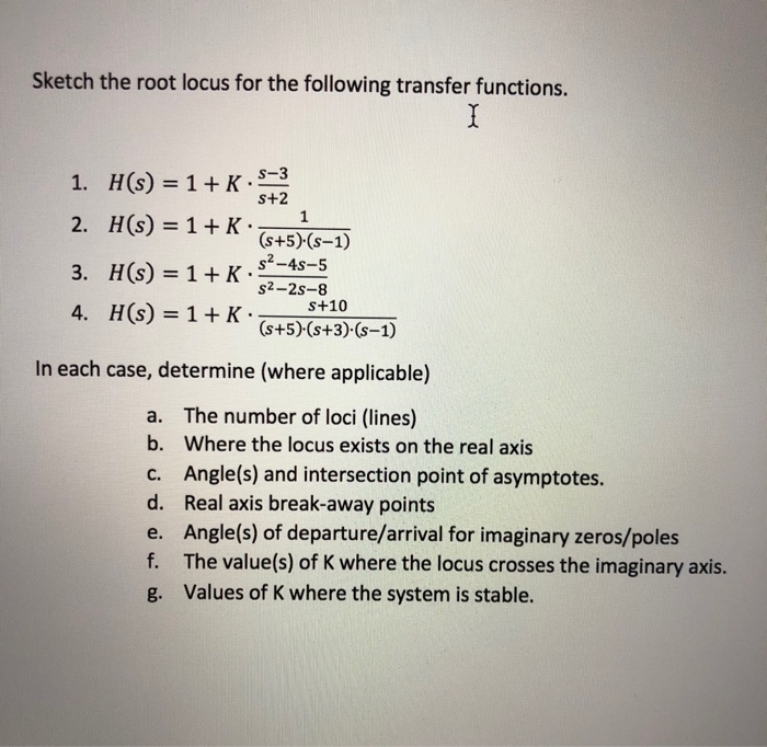 Solved Sketch the root locus for the following transfer | Chegg.com