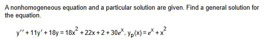 Solved A nonhomogeneous equation and a particular solution | Chegg.com