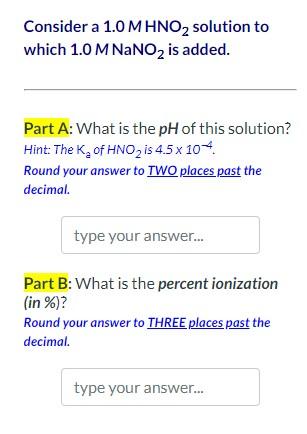 Solved Consider a 1.0MHNO2 solution to which 1.0MNaNO2 is | Chegg.com