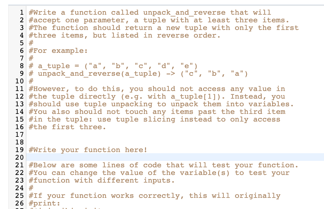Solved Iirst three. 16 #the 17 18 19 #Write your function | Chegg.com