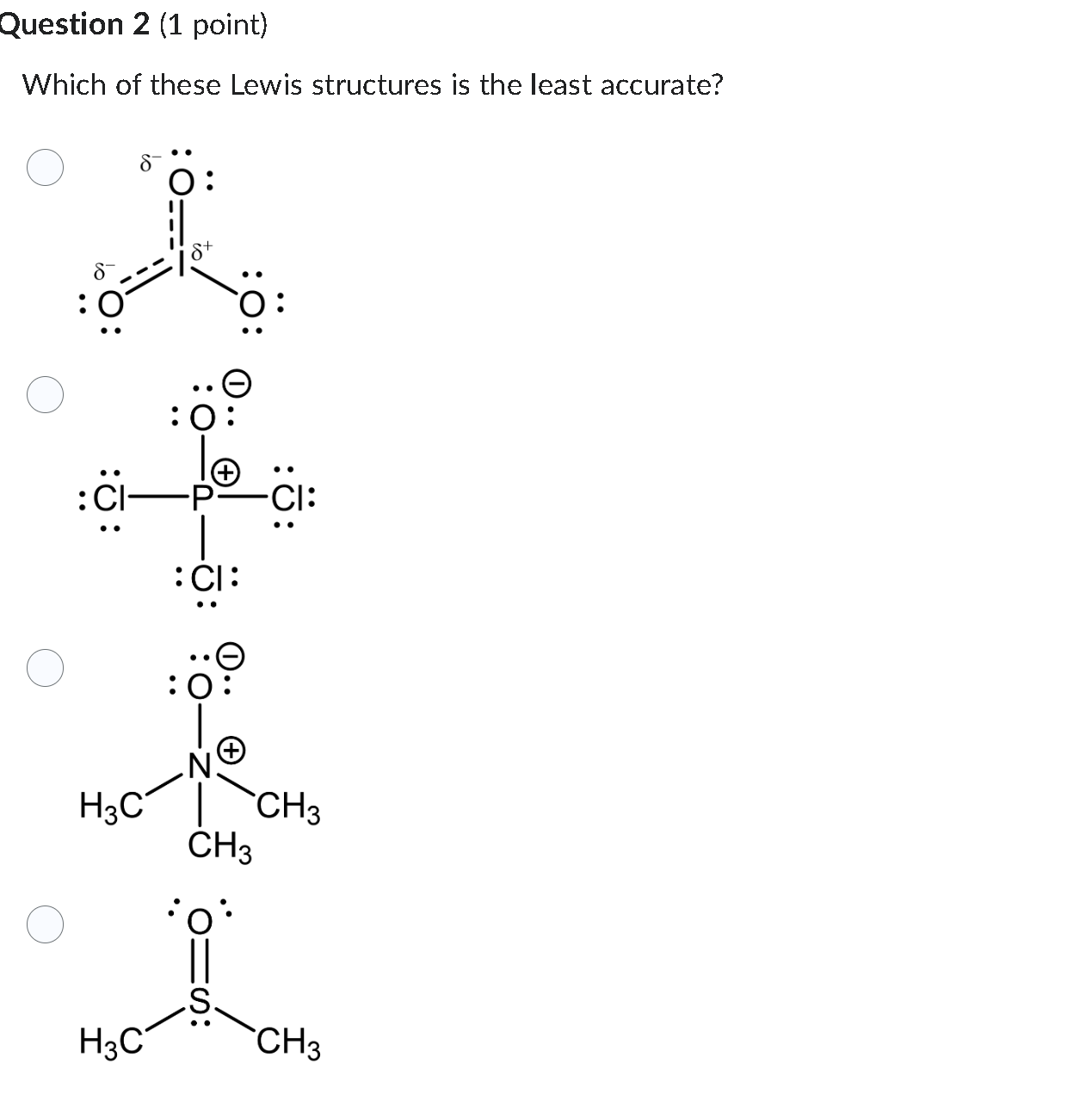 Solved Question 2 (1 ﻿point)Which of these Lewis structures | Chegg.com