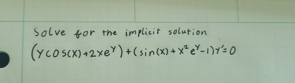 Solved Solve for the implicit solution (Y | Chegg.com