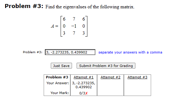 Solved Problem \#3: Find the eigenvalues of the following | Chegg.com