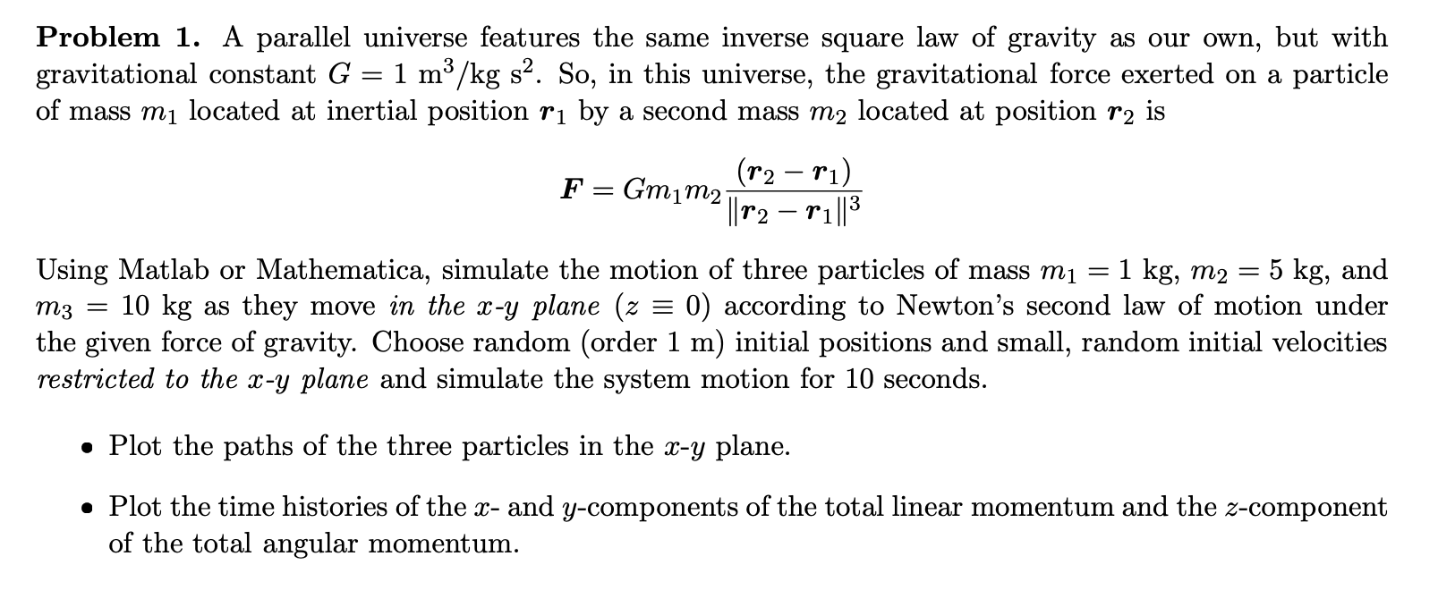 Solved Problem 1. A parallel universe features the same | Chegg.com