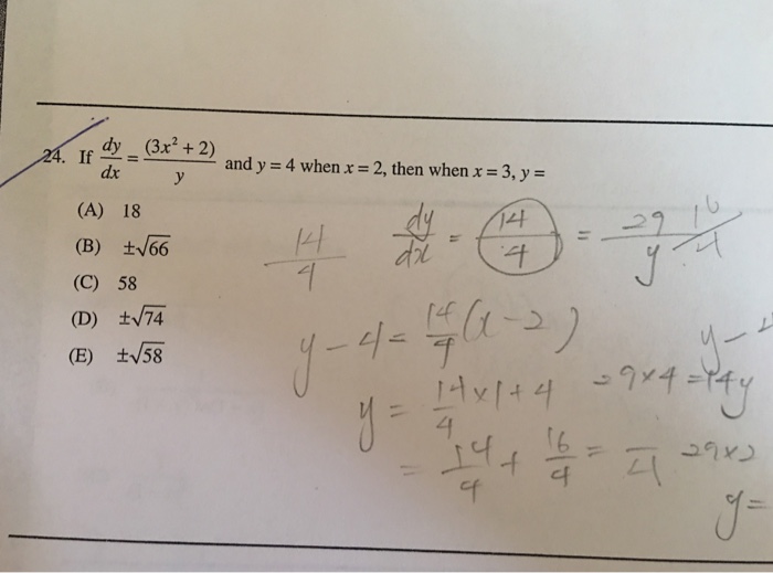 Solved If dy/dx = (3x^2 + 2)/y and y = 4 when x = 2, then | Chegg.com