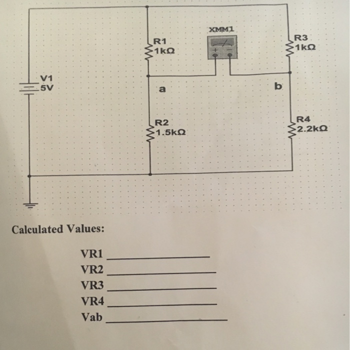 Solved Calculated Values: VR1 __ VR2 __ VR3 __ VR4 __ Vab __ | Chegg.com