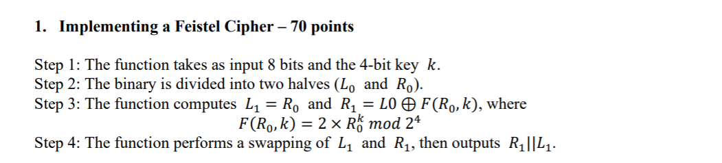 Solved 1. Implementing a Feistel Cipher – 70 points Step 1: | Chegg.com