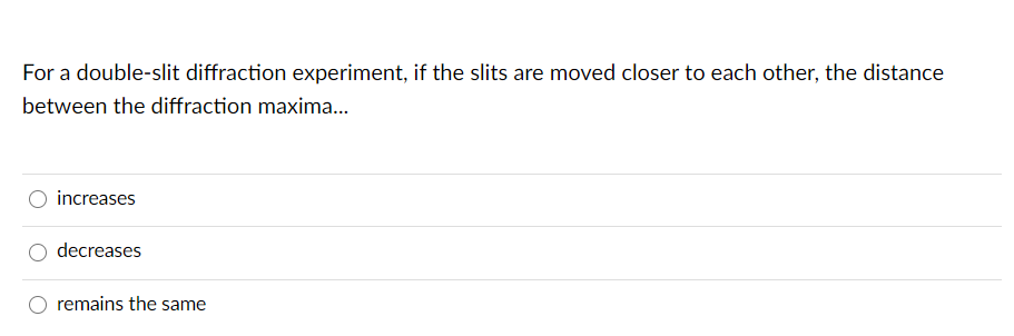 Solved For a double-slit diffraction experiment, if the | Chegg.com