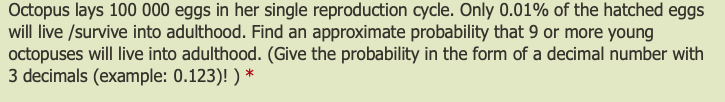 Solved Octopus lays 100 000 eggs in her single reproduction | Chegg.com