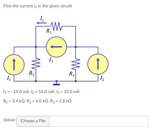 Solved Find the current IX in the given circuit I1=−15.0 | Chegg.com
