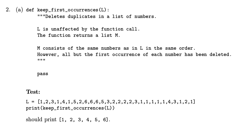 Solved 2. (a) def keep_first_occurrences (L) : "" "Deletes | Chegg.com