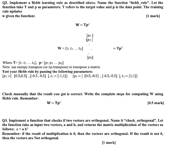 Solved Q2. Implement a Hebb learning rule as described | Chegg.com
