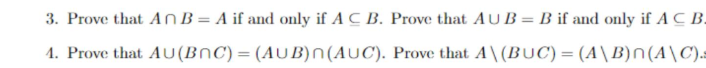 Solved 3. Prove that A n B-A if and only if A C B. Prove | Chegg.com