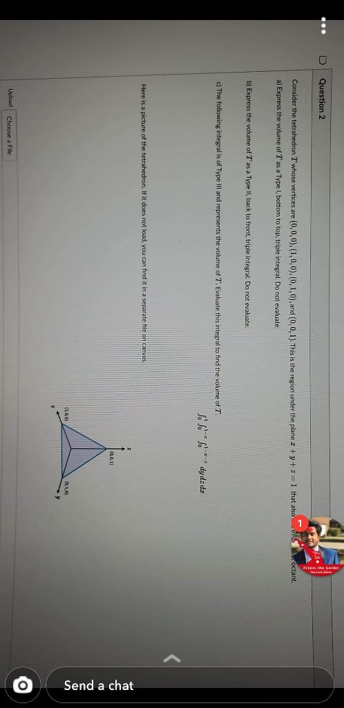 Solved Question 2 Consider the tetrahedron T whose vertices | Chegg.com