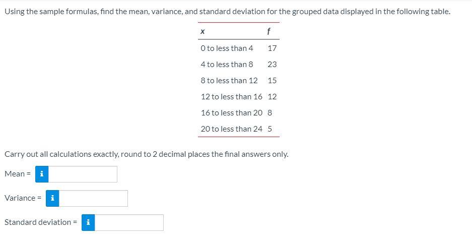 Solved Using the sample formulas, find the mean, variance, | Chegg.com