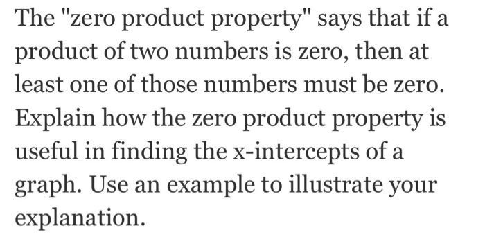 Solved The "zero product property" says that if a product of | Chegg.com