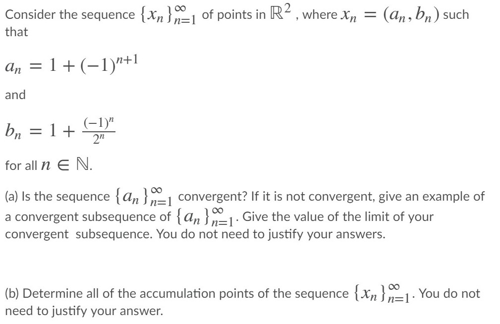 Solved Consider the sequence {Xn}n, of points in R2 , where | Chegg.com