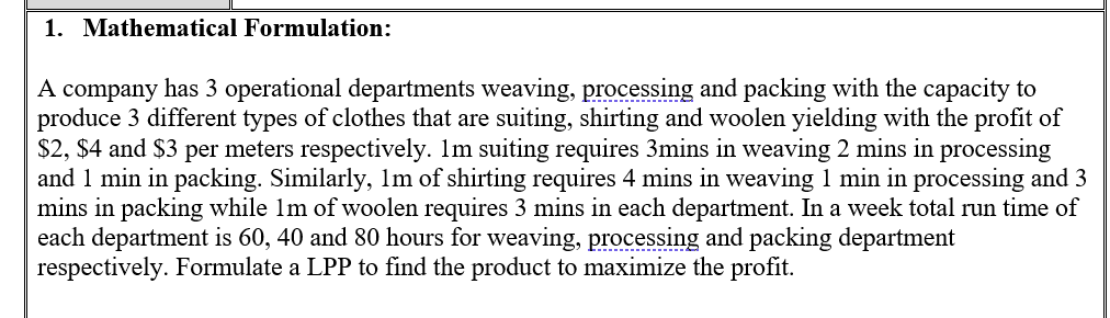 Solved 1. Mathematical Formulation: A company has 3 | Chegg.com