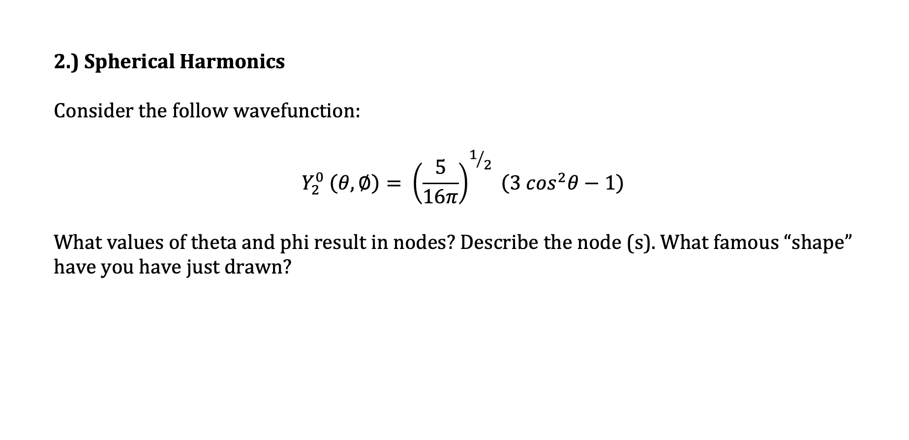 Solved 2.) Spherical Harmonics Consider the follow | Chegg.com