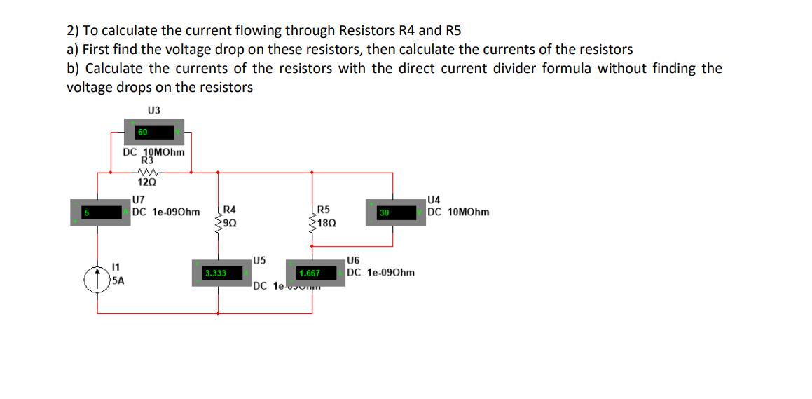 Solved 2) To calculate the current flowing through Resistors | Chegg.com