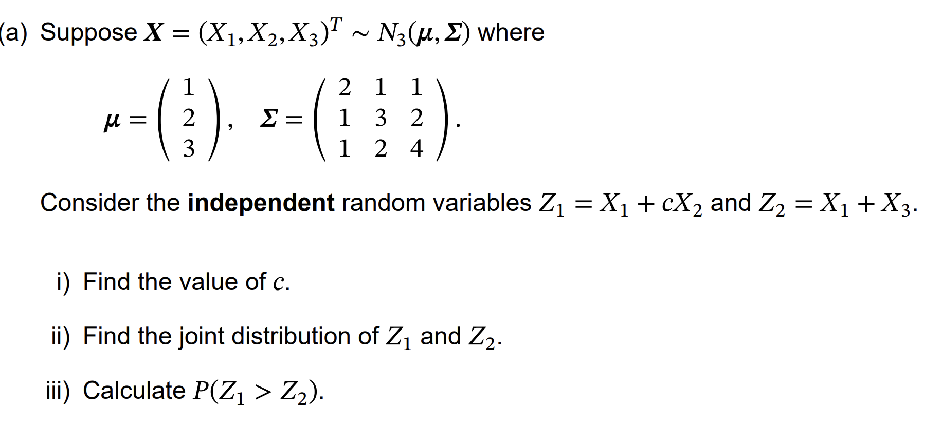 Solved Suppose X=(X1,X2,X3)T∼N3(μ,Σ) where | Chegg.com