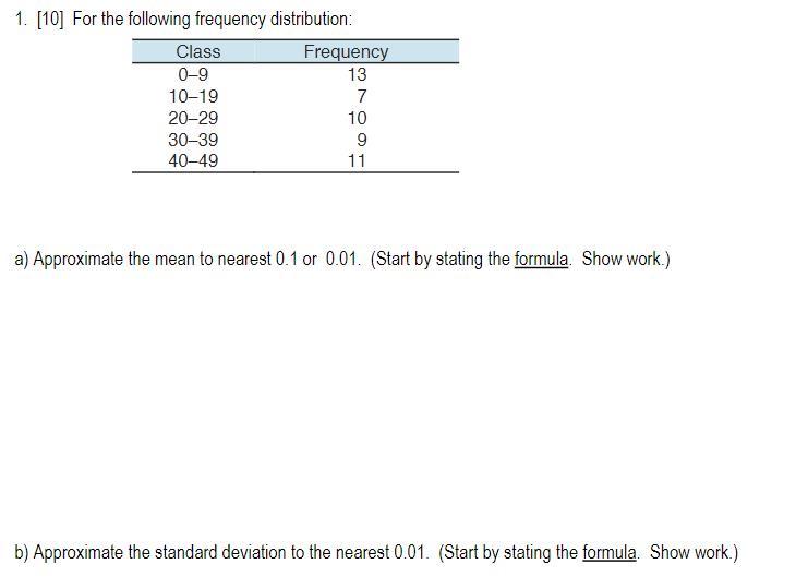Solved 1. [10] For the following frequency distribution: a) | Chegg.com